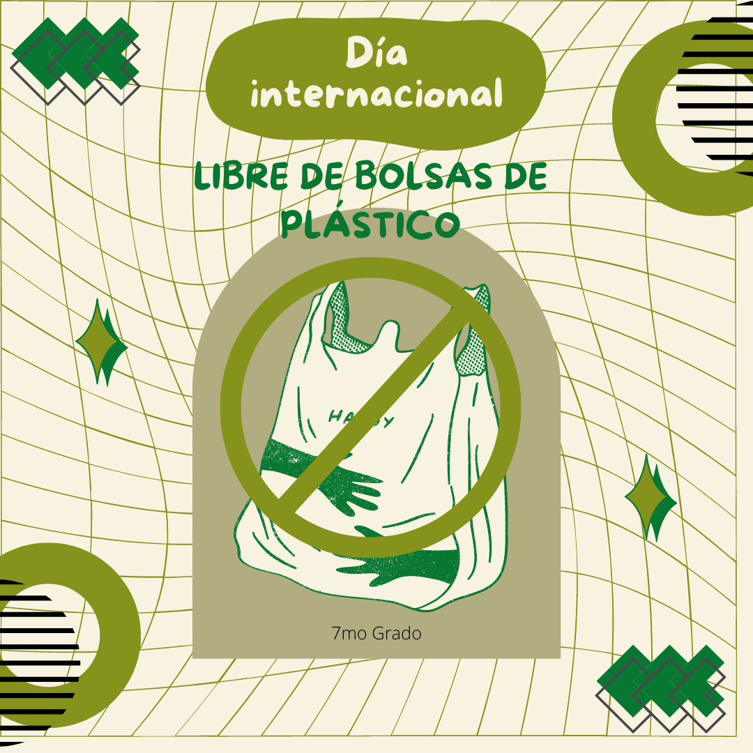 Dia Internacional, Libre de bolsas de plástico – 3 de julio de 2023 – IEP Kenn Opperman